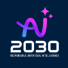 AI 2030 – RESPONSIBLE ARTIFICIAL INTELLIGENCE